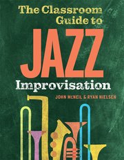 The Classroom Guide to Jazz Improvisation | Juilliard Store