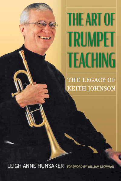 The Art of Trumpet Teaching: The Legacy of Keith Johnson | Juilliard Store