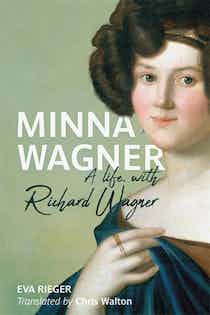 Minna Wagner A Life, with Richard Wagner | Juilliard Store